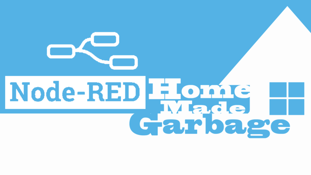 2020年 Node-RED利用履歴 - Advent Calendar - HomeMadeGarbage